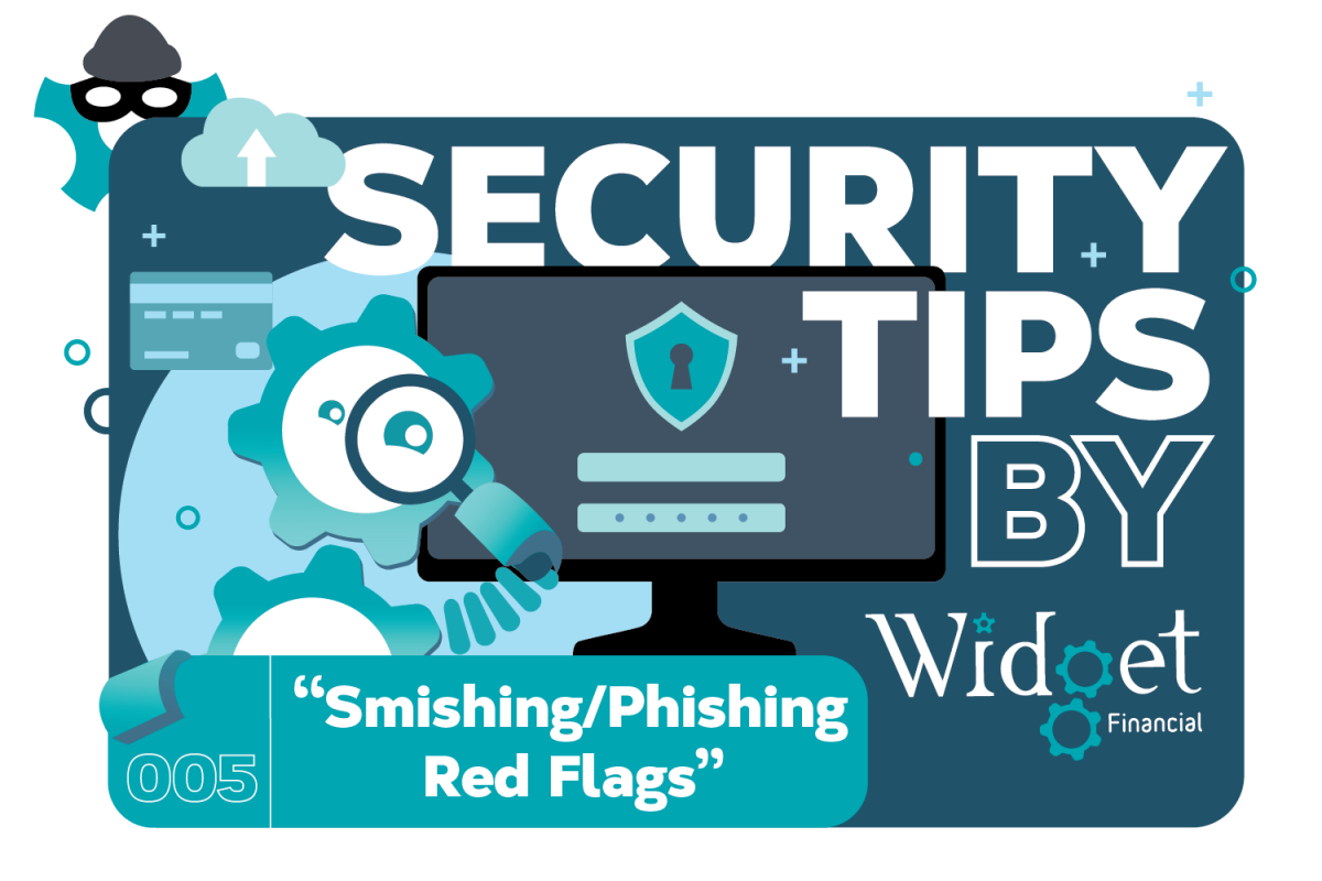 Smishing Red Flags - Widget Financial
